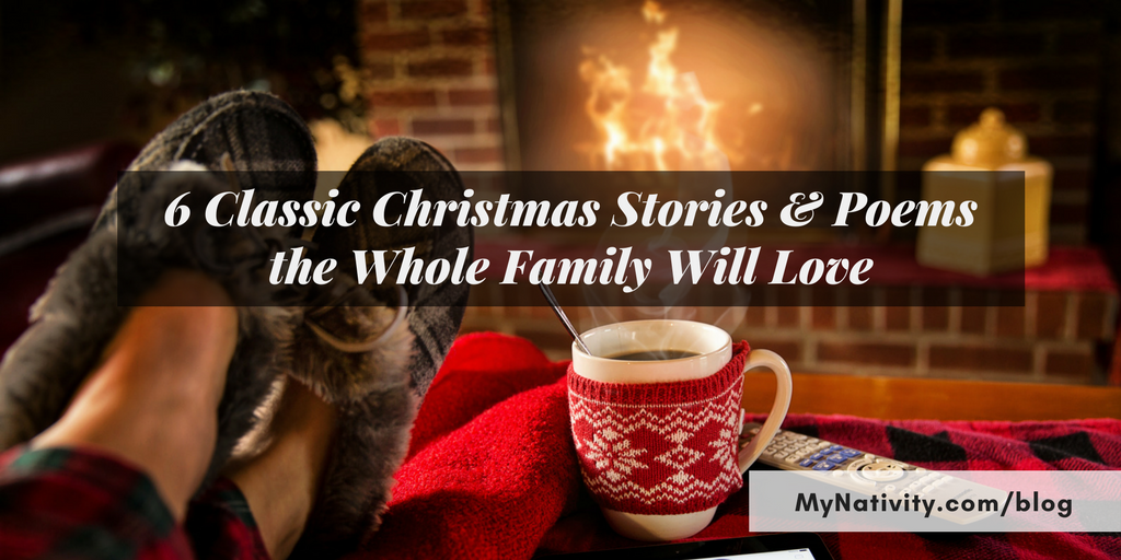 6 Classic Christmas Stories & Poems the Whole Family Will Love | MyNativity