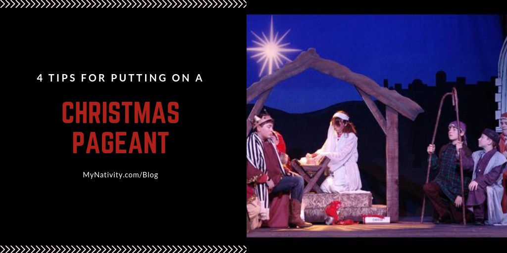 4 Tips For Putting On a Christmas Pageant | MyNativity