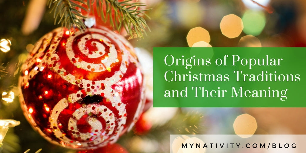 Origins of Popular Christmas Traditions and Their Meaning | MyNativity