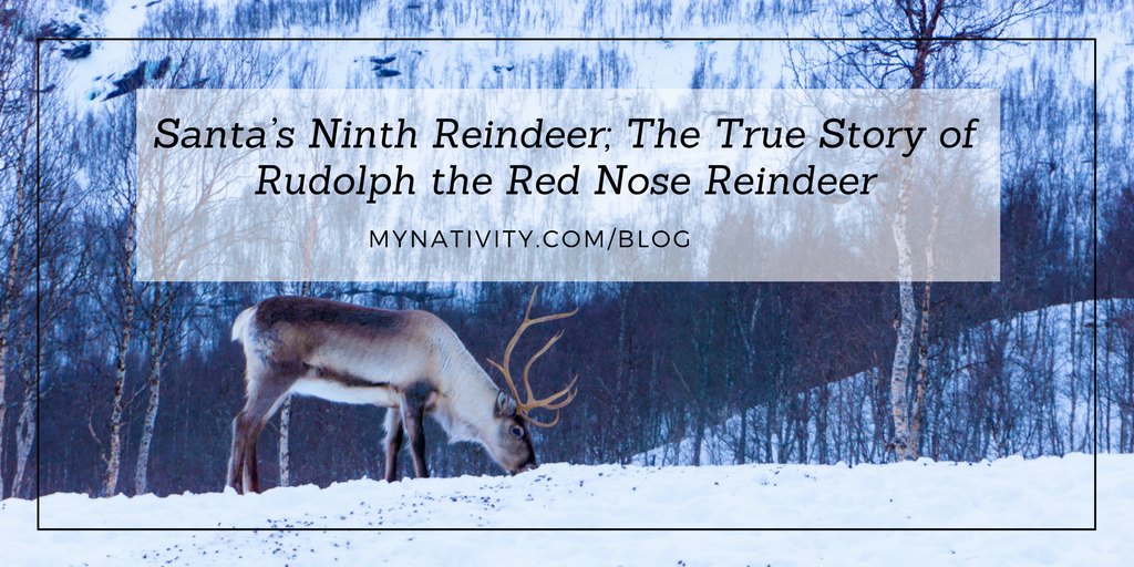 Santa’s Ninth Reindeer; The True Story of Rudolph the Red Nose Reindeer ...