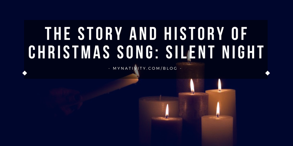 The Story and History of Christmas Song: Silent Night | MyNativity